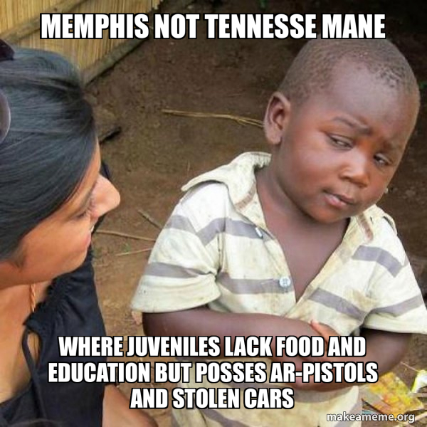 Memphis not Tennesse Mane Where juveniles lack food and education but ...