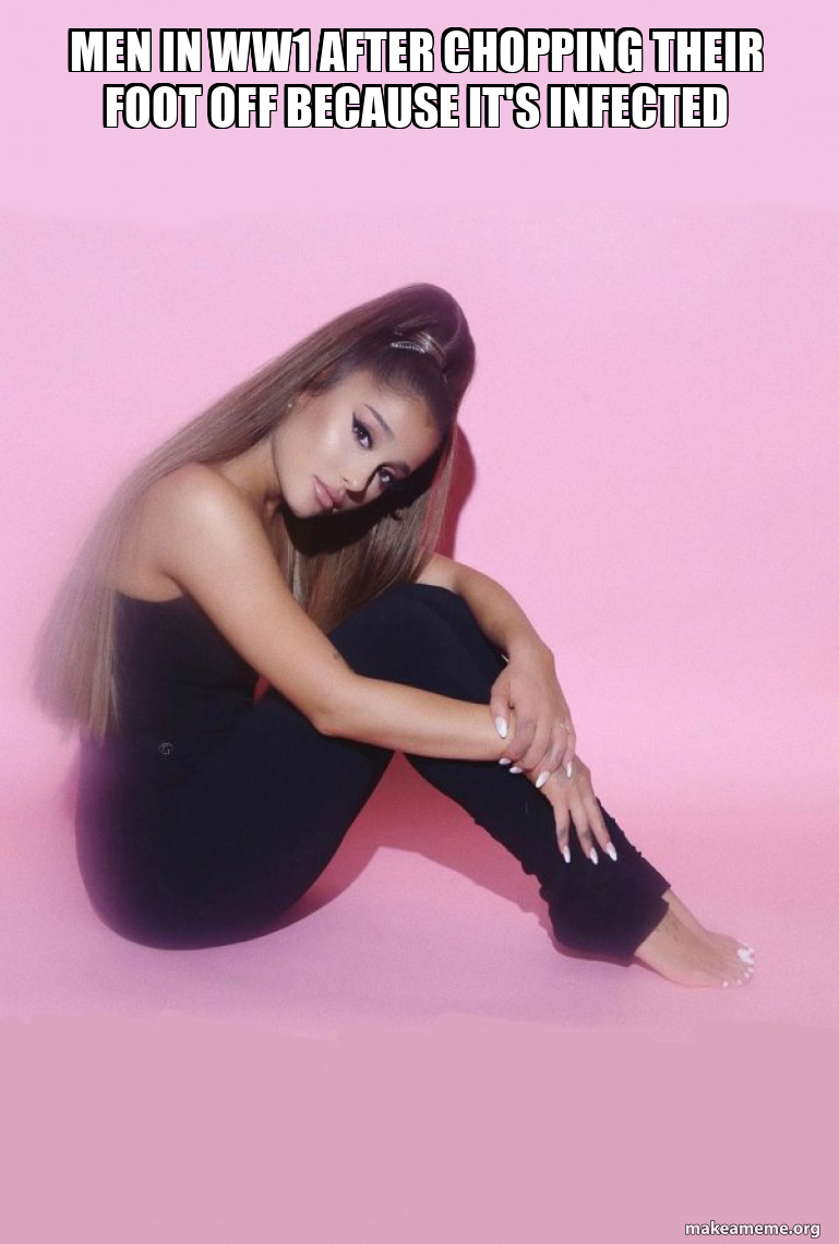 men in ww1 after chopping their foot off because it's infected - Ariana ...