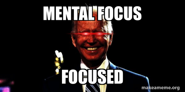 mental focus focused - Dark Brandon Meme Generator