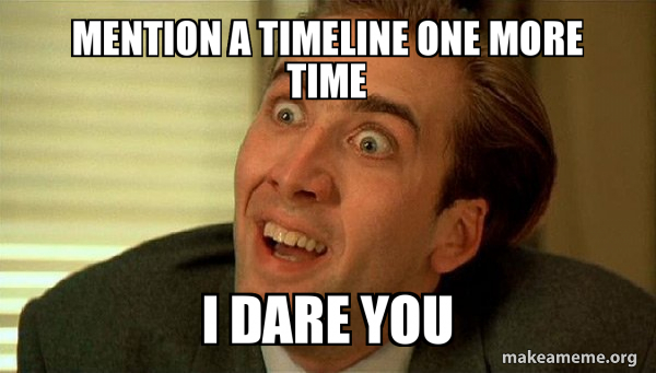 Mention a timeline one more time I dare you - Sarcastic Nicholas Cage ...