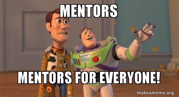Mentors Mentors for everyone! - Buzz and Woody (Toy Story) Meme Meme Generator
