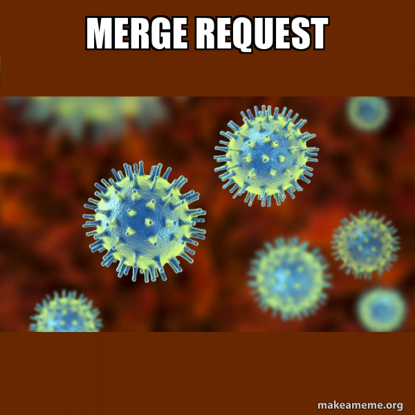 MERGE REQUEST - Coronavirus ( COVID-19 ) Meme Generator