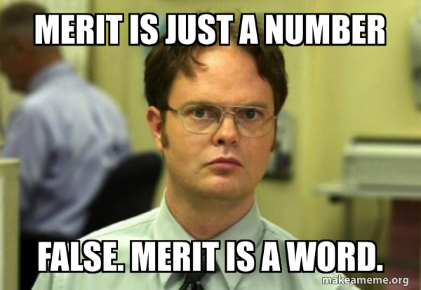 Merit is just a number False. Merit is a word. - Schrute Facts (Dwight ...