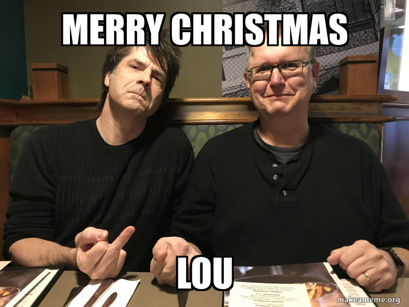 Merry Christmas Lou Meme Generator