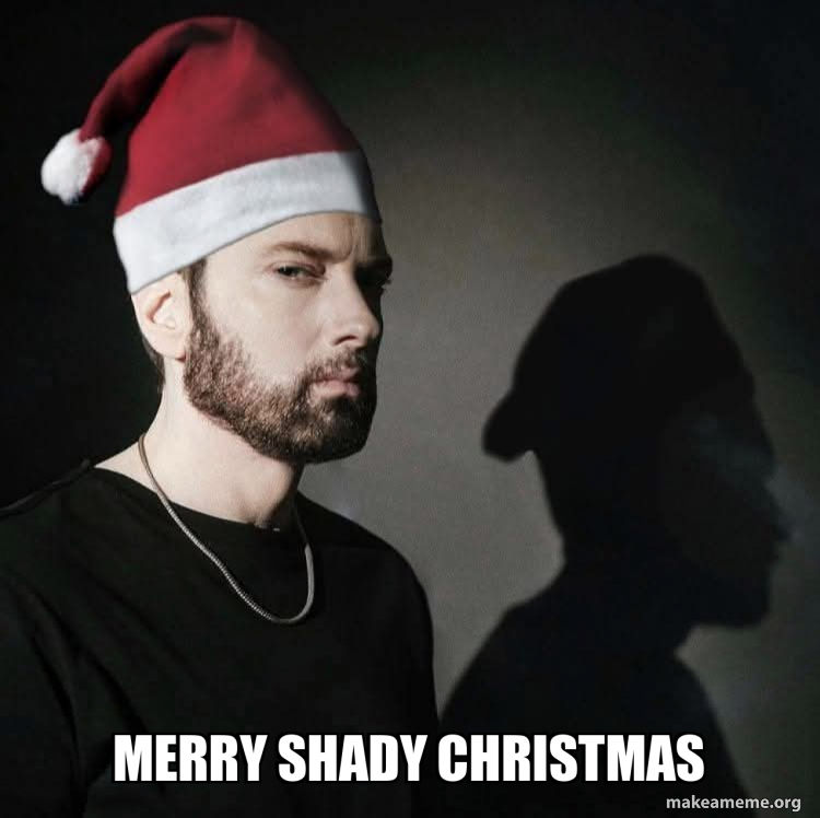 Merry shady CHRISTMAS Meme Generator