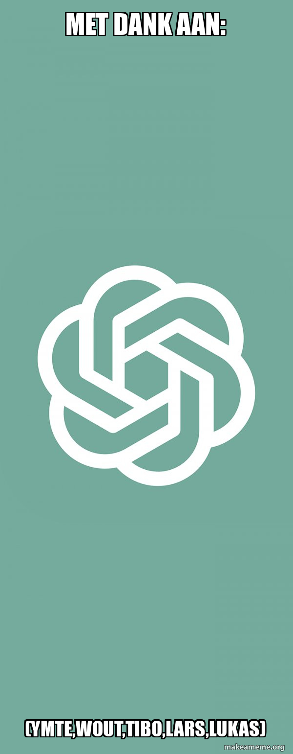 MET DANK AAN: (ymte,wout,tibo,lars,lukas) - ChatGPT Meme Generator