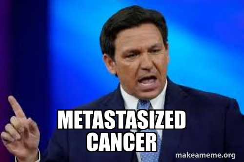 metastasized cancer Meme Generator