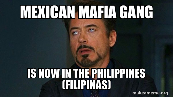 Mexican Gang Memes