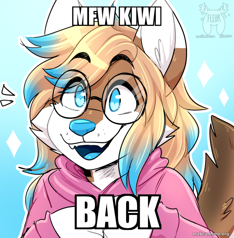 MFW Kiwi back Meme Generator