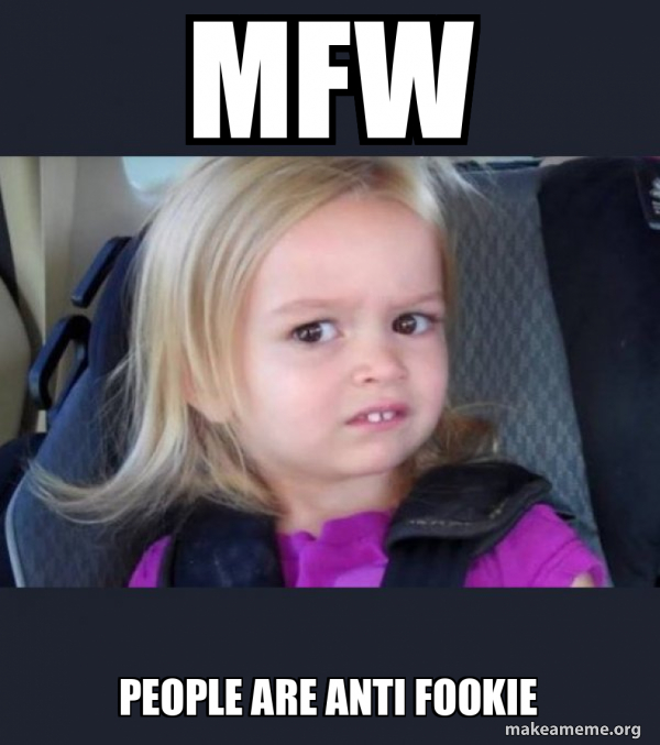MFW People are anti fookie - Side-Eyes Chloe Meme Generator