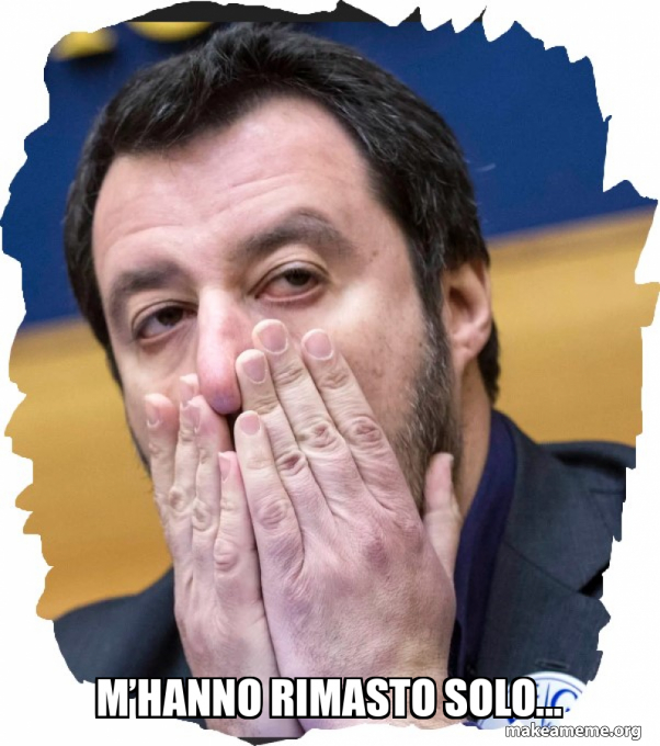 M’hanno rimasto solo... Meme Generator