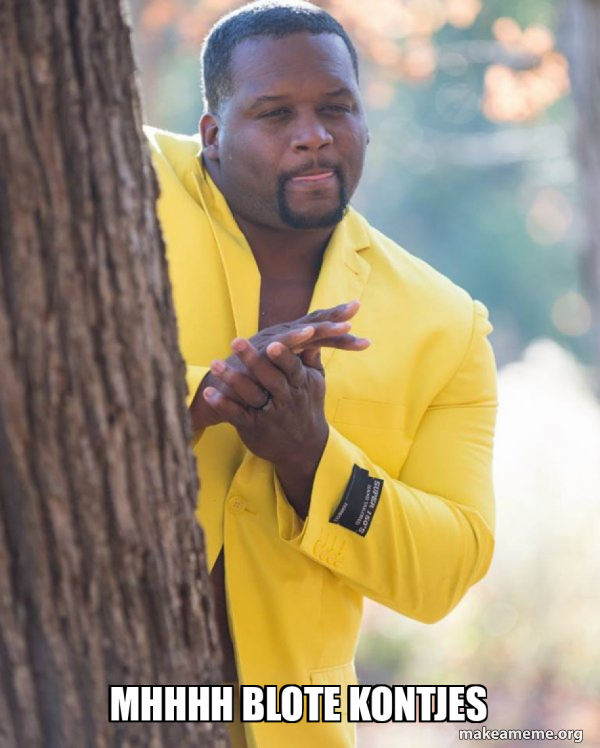 mhhhh blote kontjes - Anthony Adams in Yellow Suit Rubbing Hands Meme ...