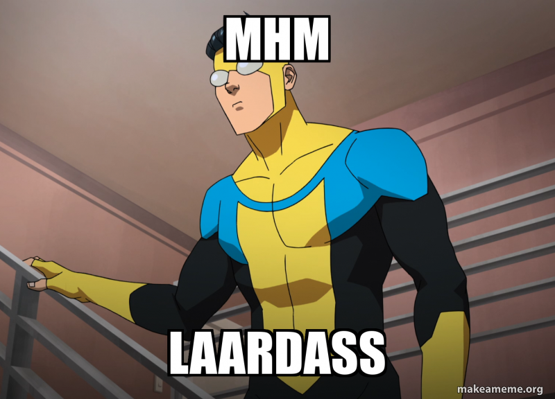 Mhm Laardass - mhm Meme Generator