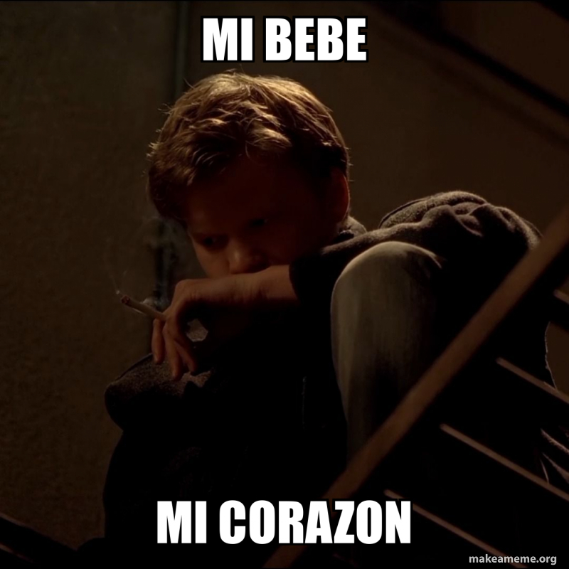 mi bebe mi corazon Meme Generator