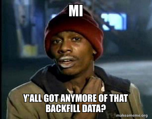 MI Y'all got anymore of that backfill data? - Dave Chappelle Junkie Y ...