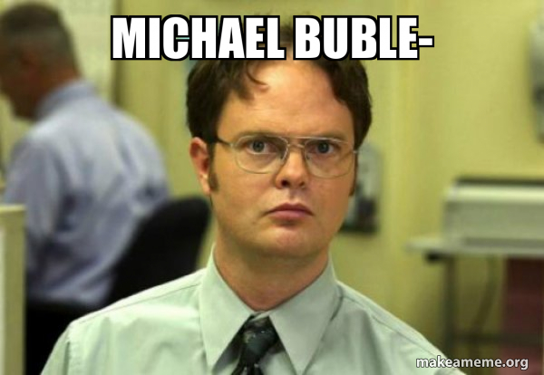 michael buble- - Schrute Facts (Dwight Schrute from The Office) Meme ...