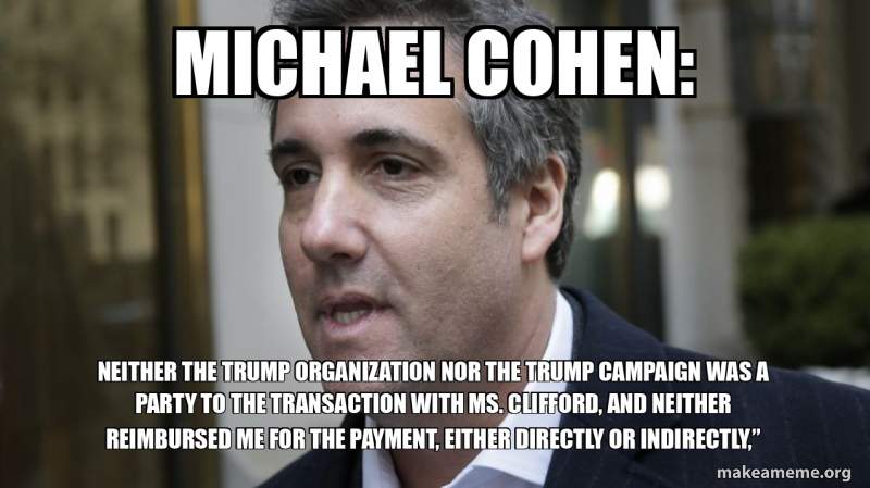 Michael Cohen: Neither the Trump Organization nor the Trump campaign ...