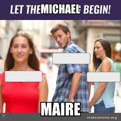 micHAEL maire Meme Generator