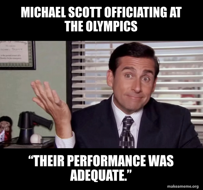 Michael scott officiating at the olympics “Their performance was ...