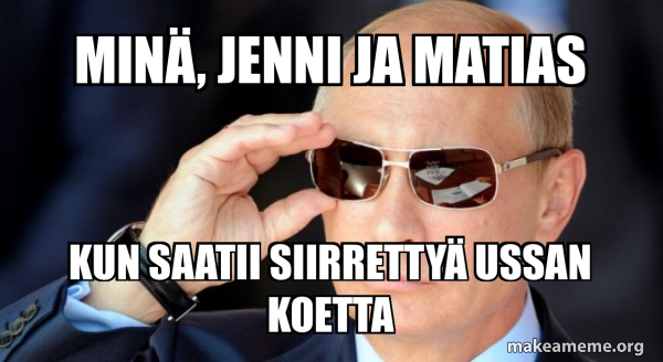 Minä, Jenni ja Matias kun saatii siirrettyä ussan koetta - Vladamir ...