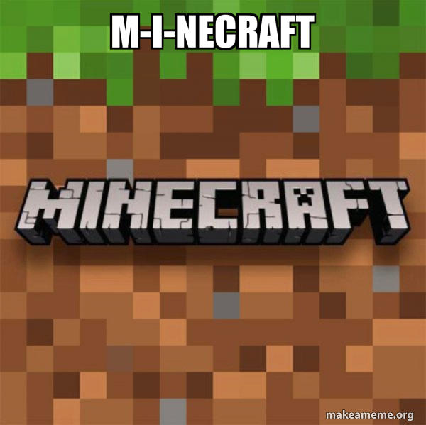 m-i-necraft - Minecraft Meme Generator