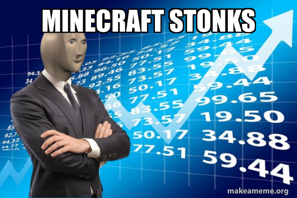 Minecraft stonks - Stonks Only Go Up Meme Generator