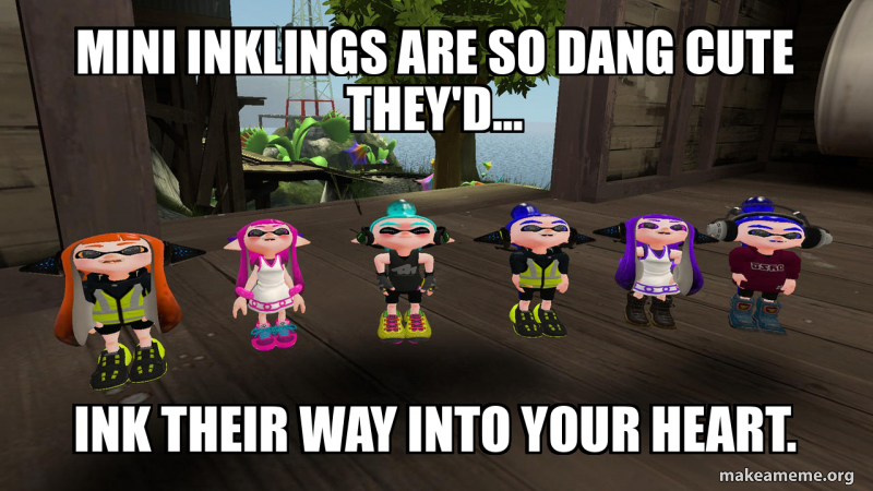 Mini inklings are so dang cute they'd... Ink their way into your heart ...
