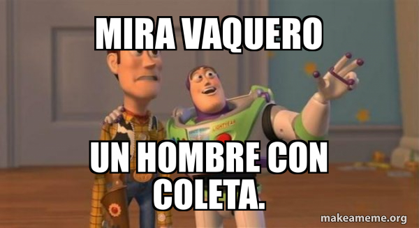 mira vaquero un hombre con coleta. - Buzz and Woody (Toy Story) Meme ...
