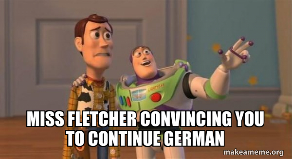 Miss fletcher convincing you to continue german - Buzz and Woody (Toy ...