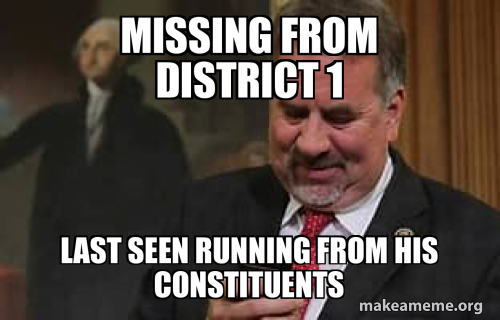 missing from district 1 last seen running from his constituents Meme ...