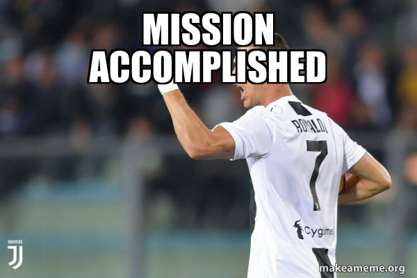 Mission Accomplished Meme