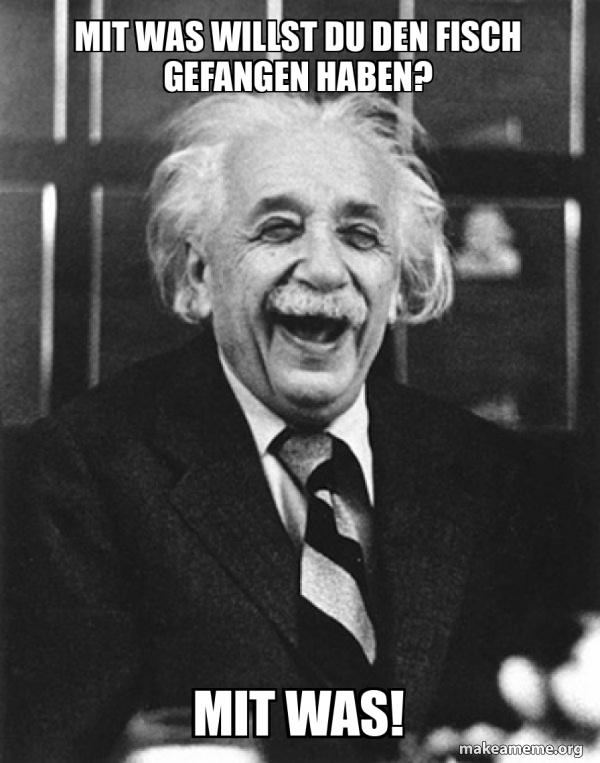 Mit was willst du den Fisch gefangen haben? Mit was! - Laughing Albert ...