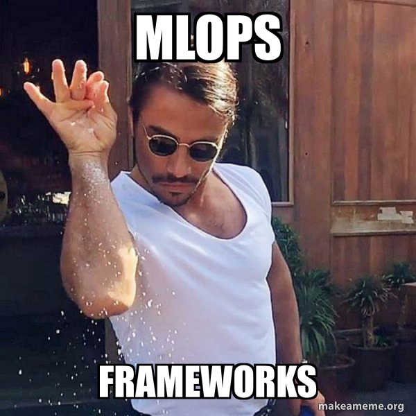 MLOps frameworks - SaltBae or Salt Bae Meme Generator
