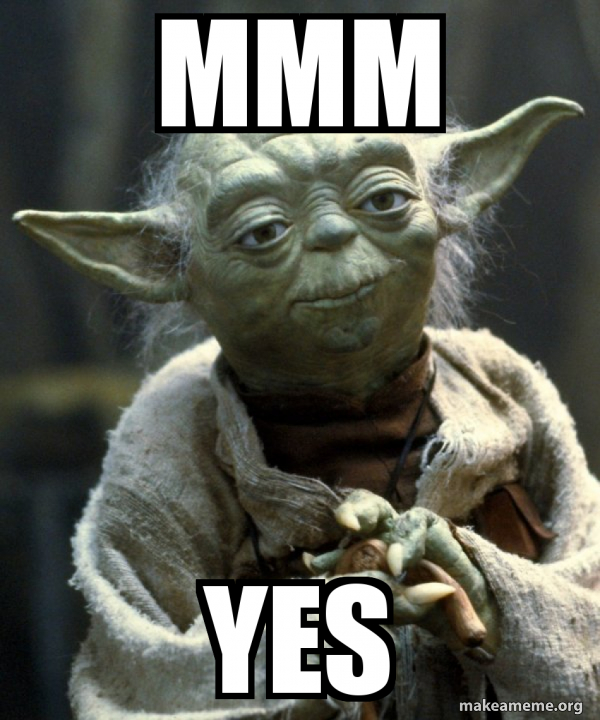 Mmm Yes Yoda Make A Meme