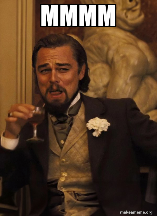 mmmm - Leonardo DiCaprio Laughing Django Meme Generator