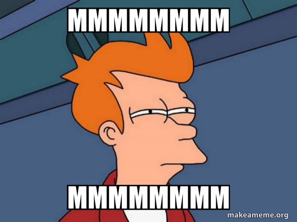 Mmmmmmmm