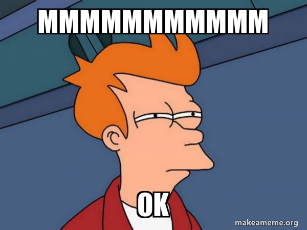 Mmm Ok Meme Ok Meme GIFs | Tenor