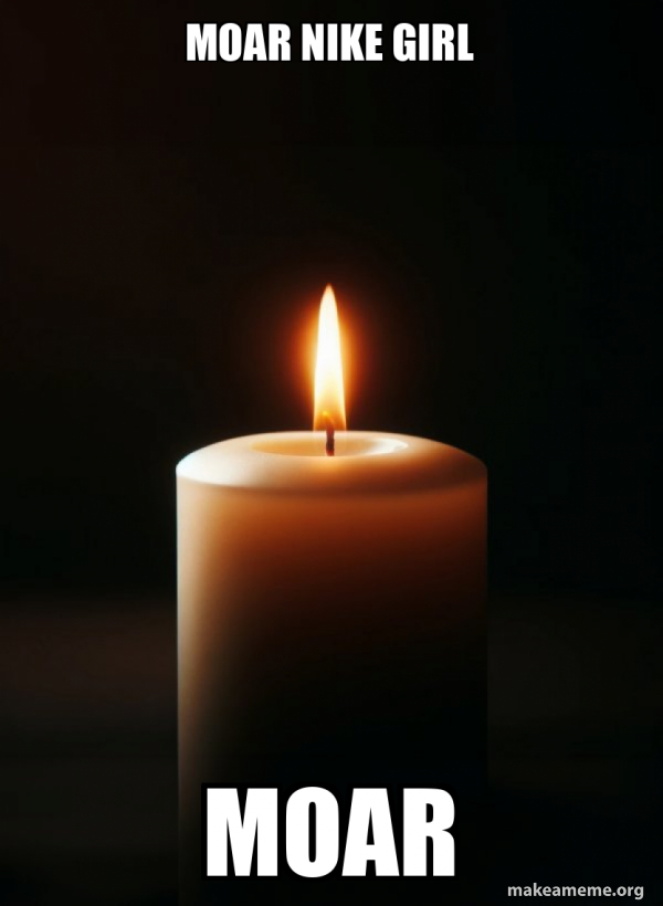 moar nike girl moar - Simple Meme Generator