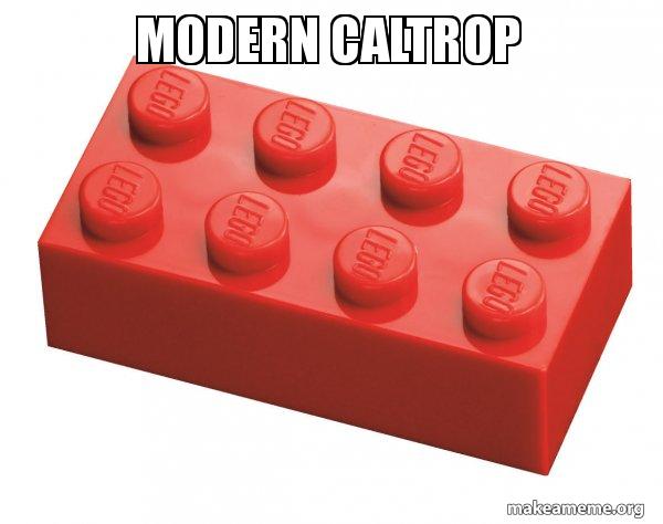 Modern caltrop - Lego meme Meme Generator