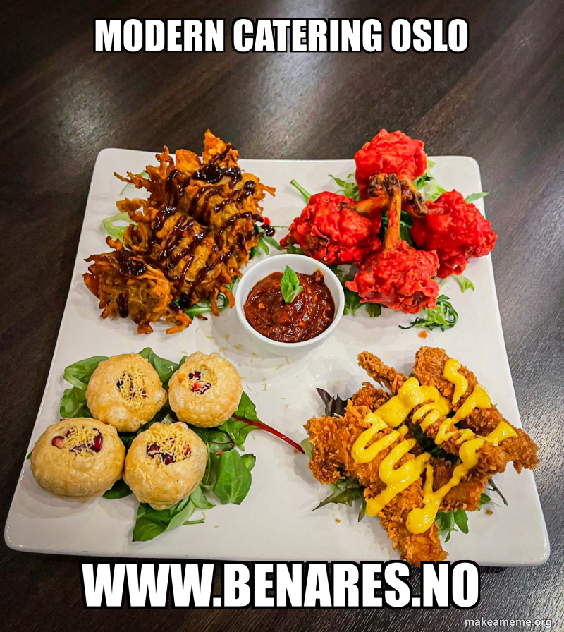 Modern Catering Oslo www.benares.no Meme Generator