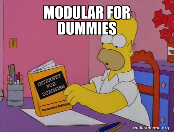 Modular for dummies - Internets Homer Meme Generator