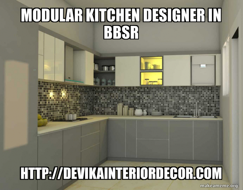 Modular Kitchen Designer in BBSR http://devikainteriordecor.com Meme ...