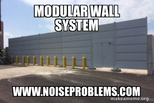 Modular wall system www.noiseproblems.com Meme Generator