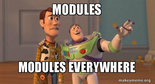 Modules Modules Everywhere - Buzz and Woody (Toy Story) Meme Meme Generator