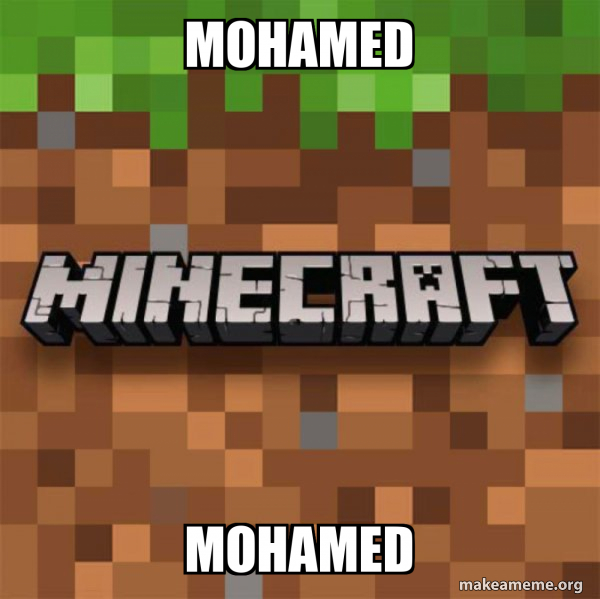 Mohamed Mohamed - Minecraft Meme Generator