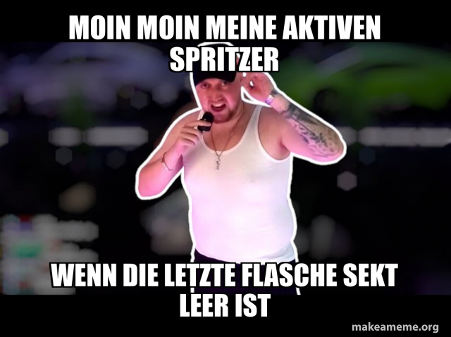 Moin moin meine aktiven spritzer Wenn die letzte Flasche Sekt leer ist ...