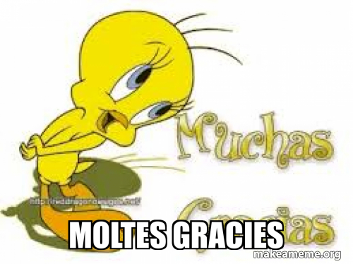 moltes gracies Meme Generator