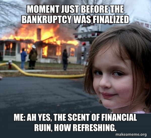 Moment just before the bankruptcy was finalized Me: Ah yes, the scent ...