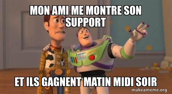 Mon ami me montre son support et ils gagnent matin midi soir - Buzz and ...