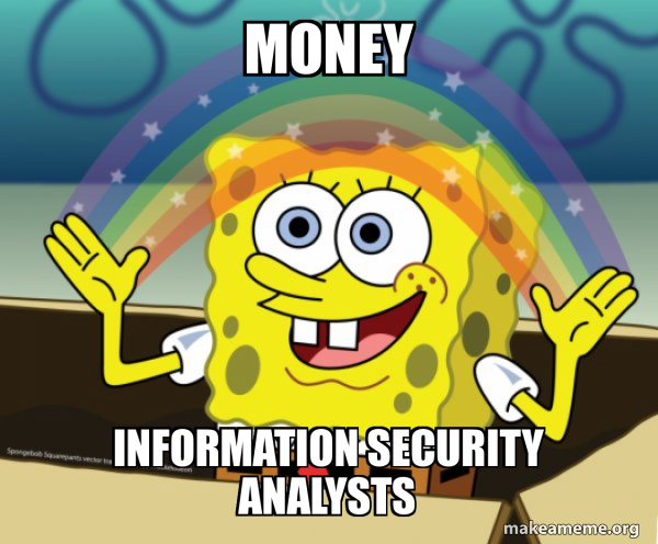Money Information Security Analysts - Rainbow SpongeBob Meme Generator